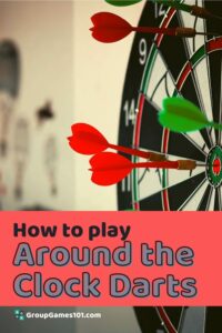Around the Clock Darts: Learn the Rules and How to Play - Group Games 101