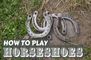 Horseshoe Game Rules: How to Play Horseshoe - Group Games 101