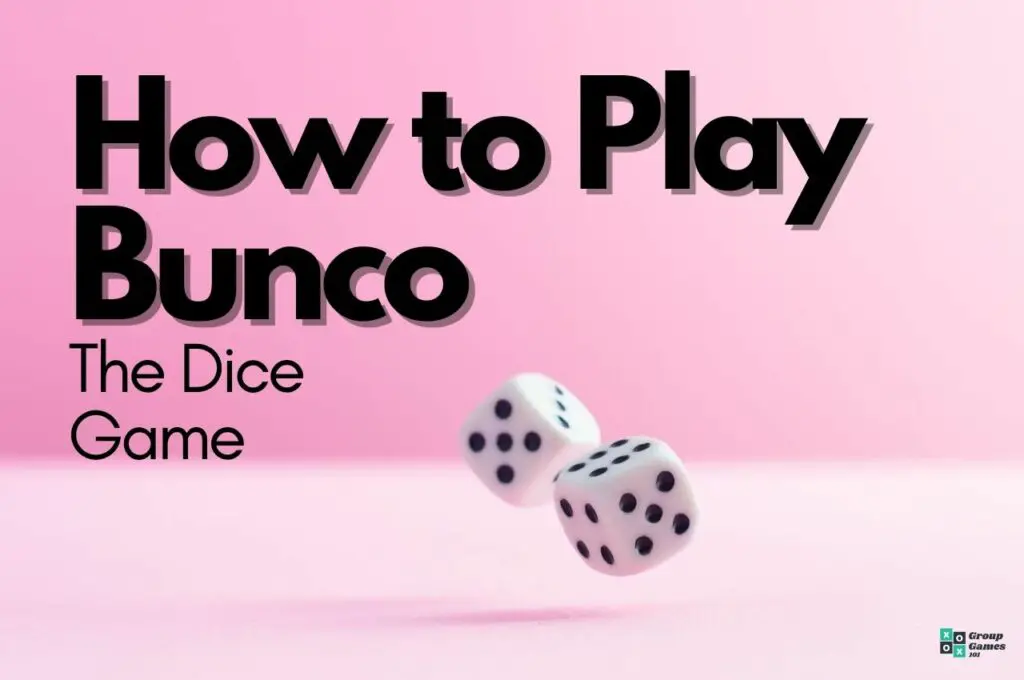 How To Play Bunco Rules And Gameplay Strategies How To Play Bunco Rules And Gameplay Strategies