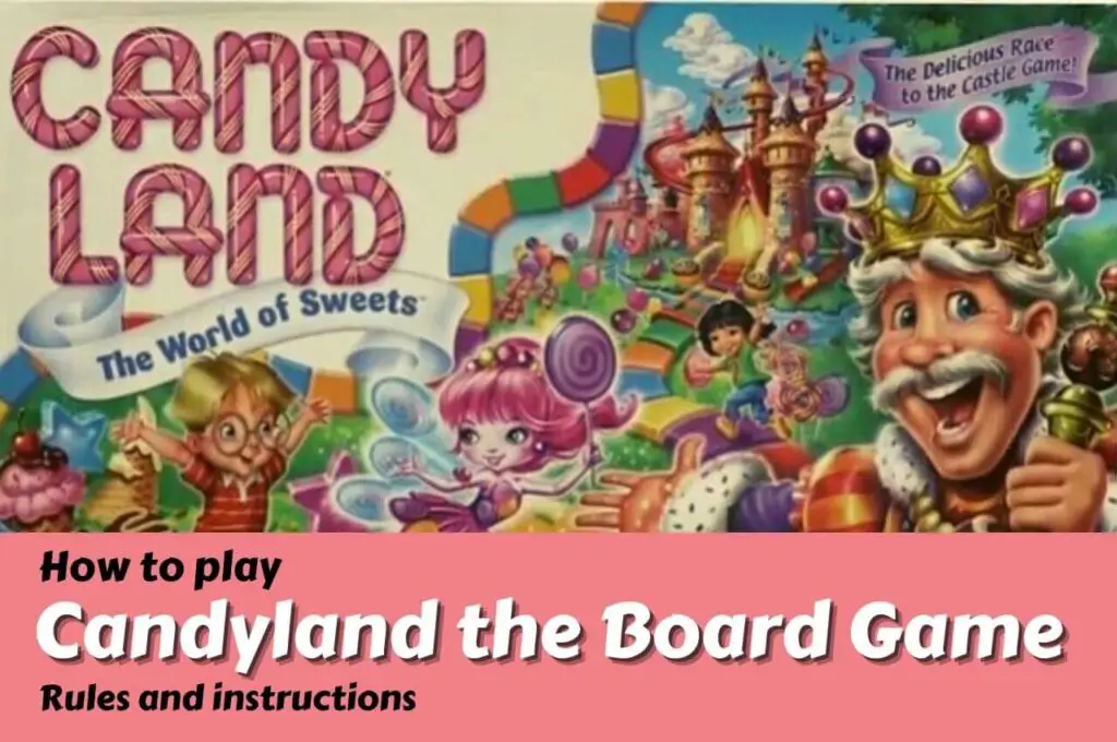 How To Play Candyland The Board Game Rules And Instructions
