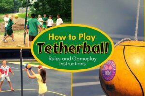 Tetherball Rules: Scoring and Instructions on How to Play