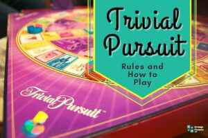 Trivial Pursuit Rules: How to Play Trivial Pursuit - Group Games 101