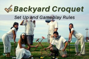 Backyard Croquet Set Up and Rules - Group Games 101