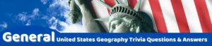 79 United States Geography Trivia Questions (and Answers)