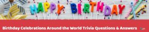 67 Birthday Trivia Questions (and Answers) | Group Games 101