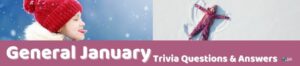 61 January Trivia Questions (and Answers) | Group Games 101