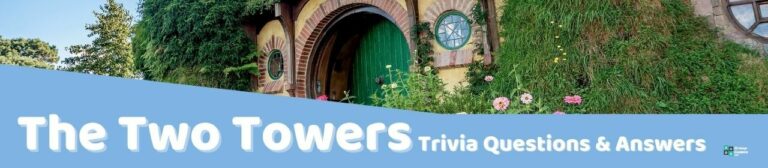 81 Lord of the Rings Trivia Questions (and Answers)