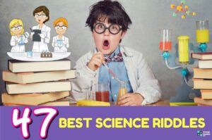 47 Science Riddles (with Answers) - Group Games 101
