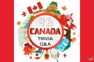 46 Canada Trivia Questions (and Answers) | Group Games 101
