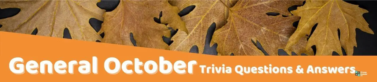54 October Trivia Questions (and Answers) | Group Games 101