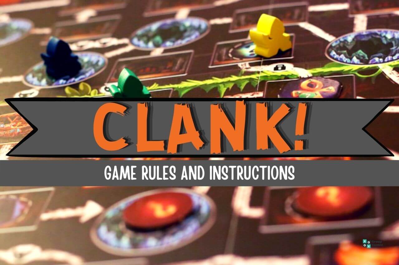 Clank!: Rules and How to Play | Group Games 101