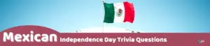 45 Mexico Trivia Questions (and Answers) | Group Games 101