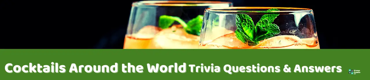 37 Cocktail Trivia Questions (and Answers) | Group Games 101