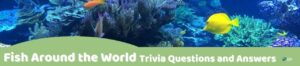 57 Fish Trivia Questions (and Answers) | Group Games 101
