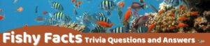 57 Fish Trivia Questions (and Answers) | Group Games 101