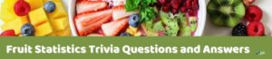 51 Fruit Trivia Questions (and Answers) | Group Games 101