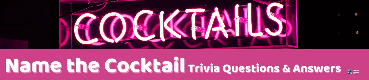37 Cocktail Trivia Questions (and Answers) | Group Games 101