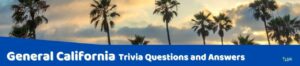 37 California Trivia Questions (and Answers) | Group Games 101