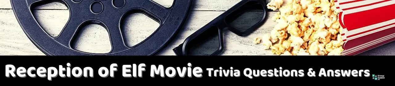 41 Elf Movie Trivia Questions (and Answers) | Group Games 101