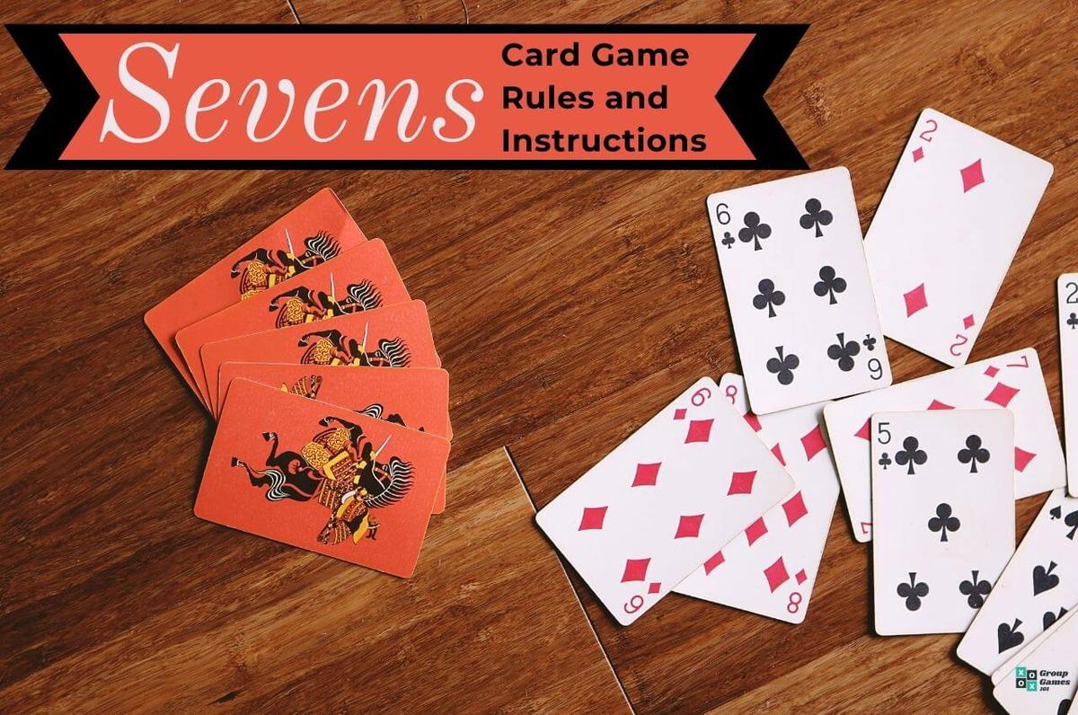 How to Play Sevens Card Game (Rules and Instructions) | Group Games 101