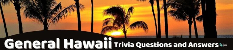 39 Hawaii Trivia Questions (and Answers) | Group Games 101