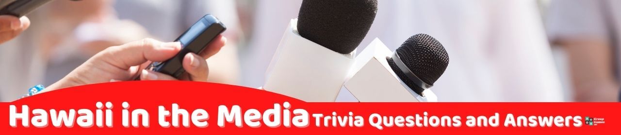 39 Hawaii Trivia Questions (and Answers) | Group Games 101