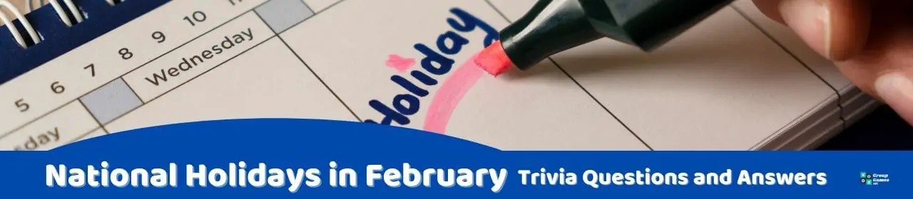 39 February Trivia Questions (and Answers) | Group Games 101