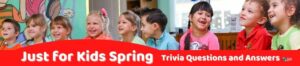 43 Spring Trivia Questions (and Answers) | Group Games 101