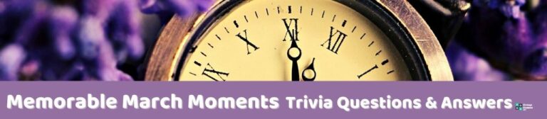 37 March Trivia Questions (and Answers) | Group Games 101