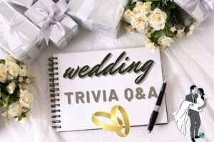 35 Wedding Trivia Questions (and Answers) | Group Games 101