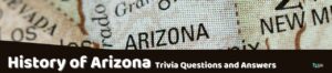 43 Arizona Trivia Questions (and Answers) | Group Games 101