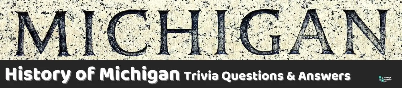 41 Michigan Trivia Questions (and Answers) | Group Games 101