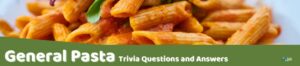 25 Pasta Trivia Questions (and Answers) | Group Games 101