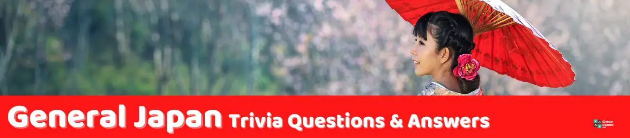 55 Japan Trivia Questions (and Answers) | Group Games 101