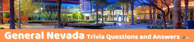 39 Nevada Trivia Questions (and Answers) | Group Games 101