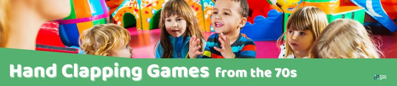 18 Hand Clapping Games (Including Videos and Lyrics)