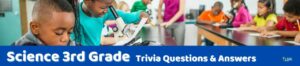 55 Fun 3rd Grade Trivia Questions (and Answers) | Group Games 101