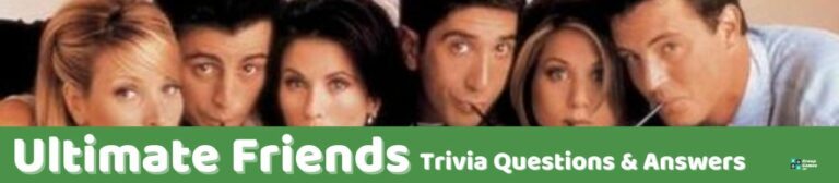 200+ Friends Trivia Questions (and Answers) | Group Games 101