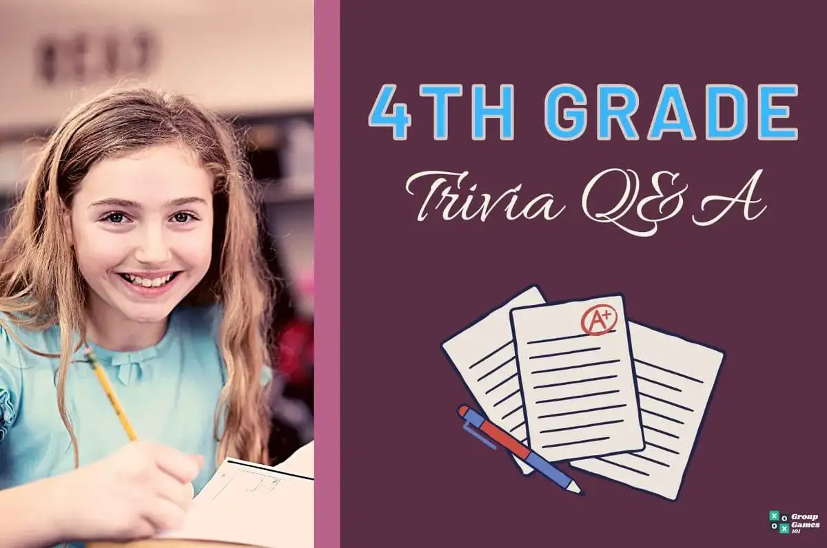 55 Fun 4th Grade Trivia Questions (and Answers) | Group Games 101