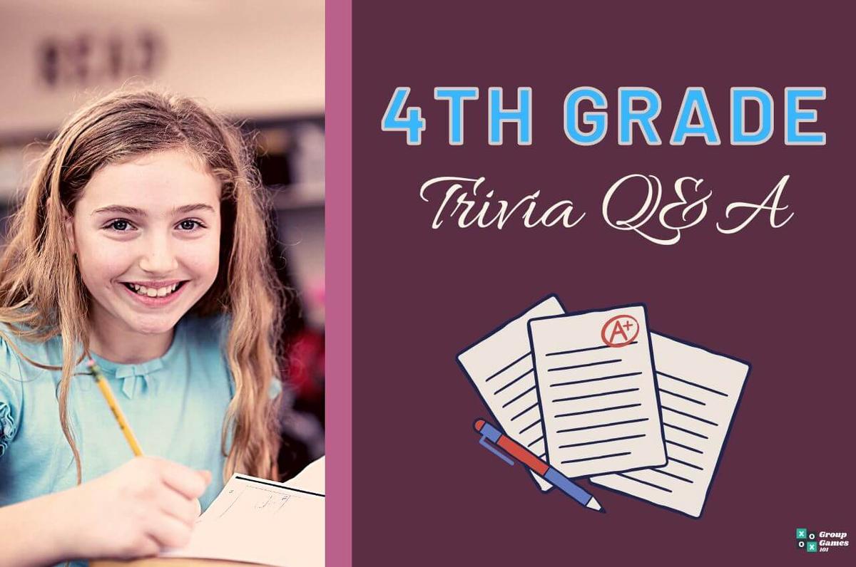 55 Fun 4th Grade Trivia Questions (and Answers) | Group Games 101