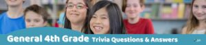 55 Fun 4th Grade Trivia Questions (and Answers) | Group Games 101