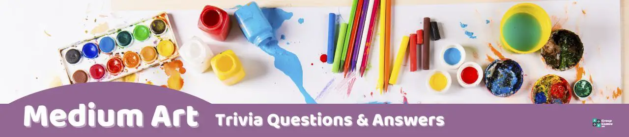 41 Art Trivia Questions (and Answers) | Group Games 101