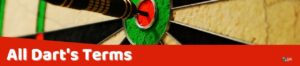Darts Terms (Glossary) | Group Games 101
