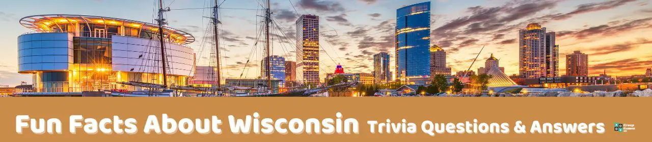 47 Wisconsin Trivia Questions (and Answers) | Group Games 101