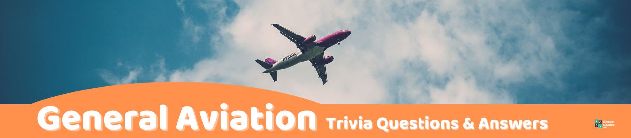 47 Aviation Trivia Questions (and Answers) | Group Games 101