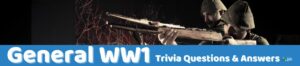 35 WW1 Trivia Questions (and Answers) | Group Games 101