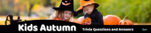 39 Autumn Trivia Questions (and Answers) | Group Games 101