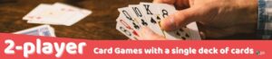 55 Fun 2 Player Card Games to Play | Group Games 101