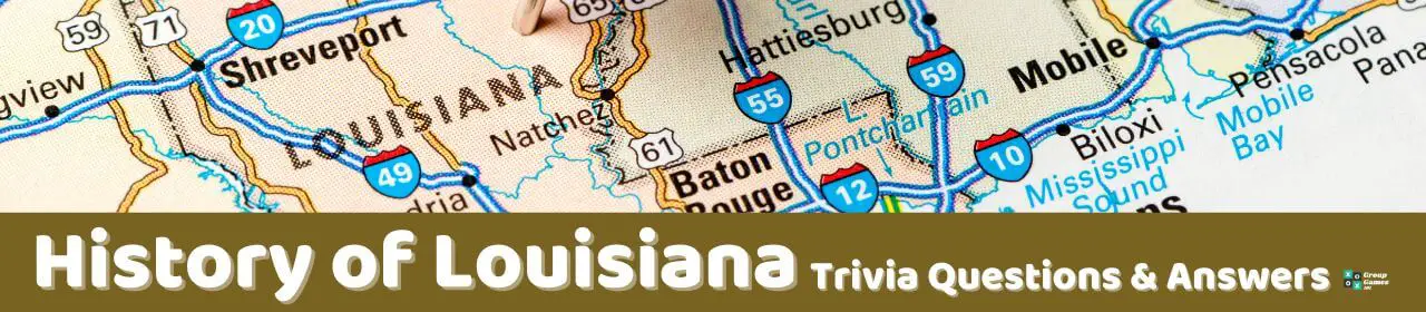 41 Louisiana Trivia Questions (and Answers) | Group Games 101