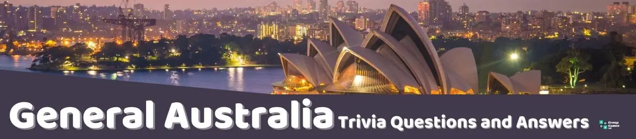 43 Australia Trivia Questions (and Answers) | Group Games 101